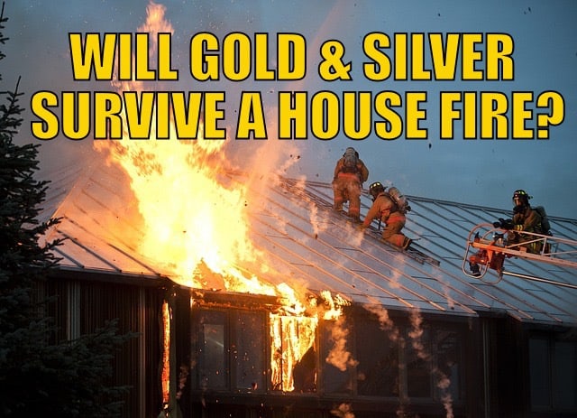 Storing Precious Metals: Will Gold & Silver Survive a House Fire ...