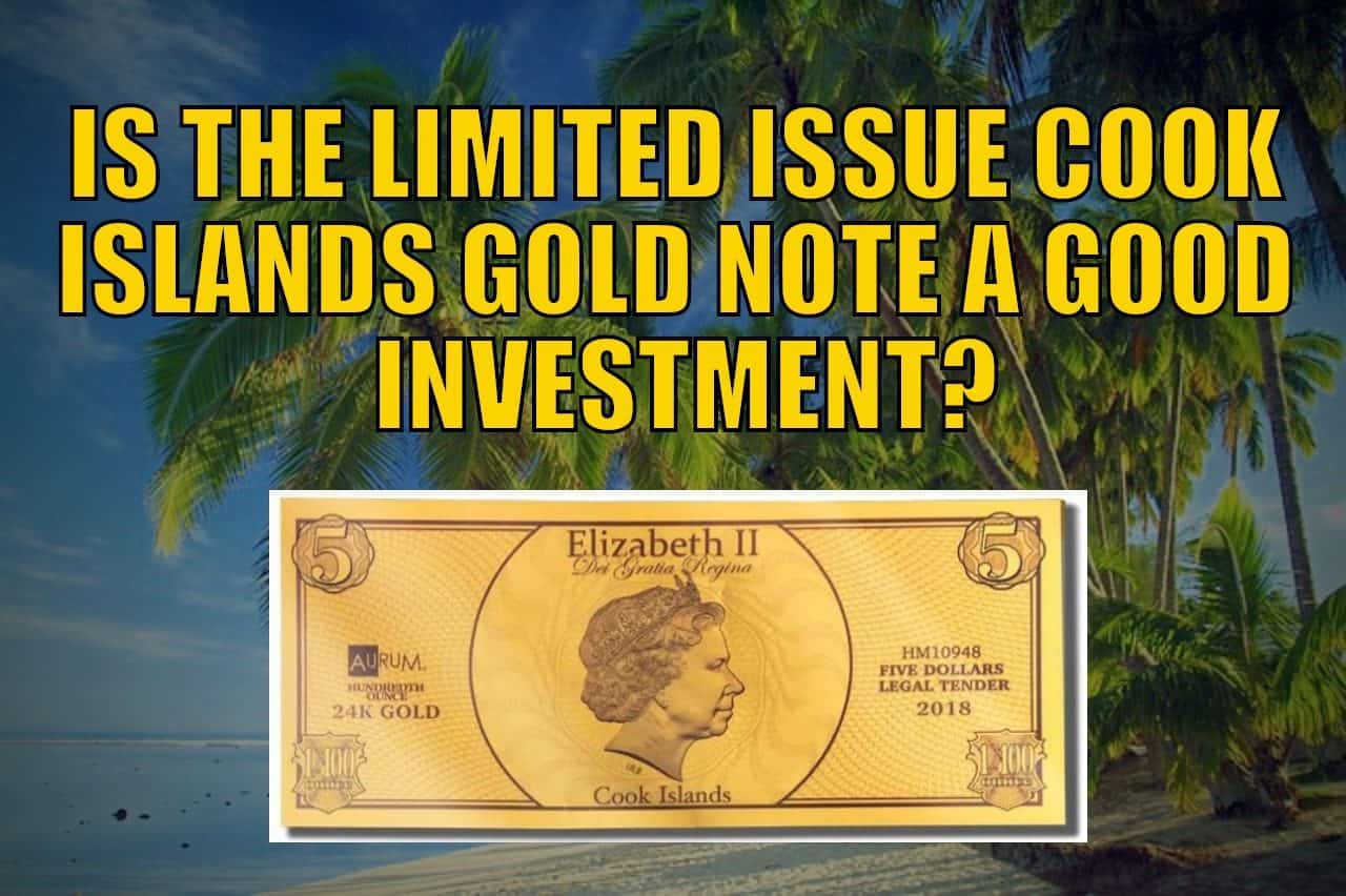 Is the Limited Issue Cook Islands Gold Note a Good Investment? - Gold ...