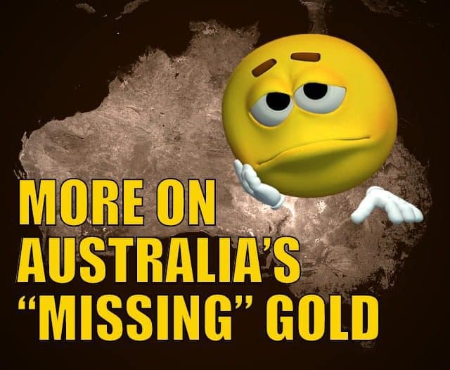 More on Australia’s “Missing” Gold - Gold Survival Guide